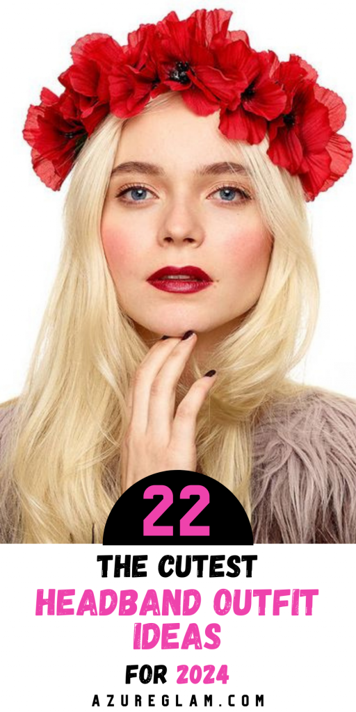 2024 Ultimate Guide to Stylish Headband Outfits: Trends, Tips & Ideas