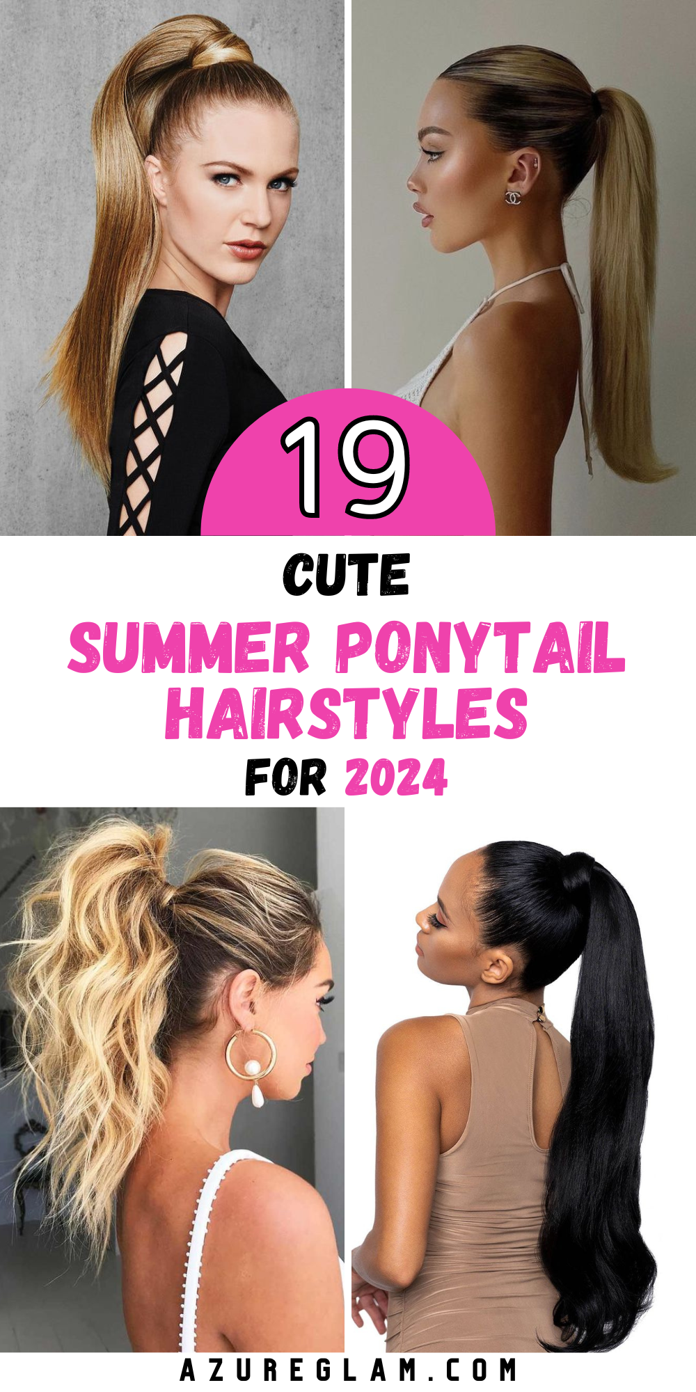 Top 19 Summer Ponytail Hairstyles 2024: Chic Looks for Every Hair Length