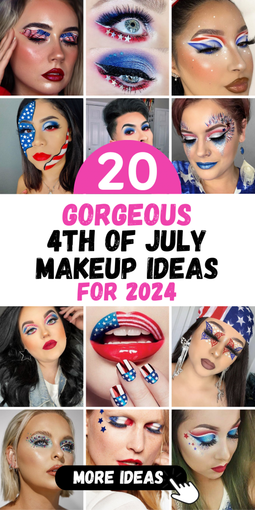 20 Dazzling 4th of July Makeup Looks for a Sparkling Celebration in 2024
