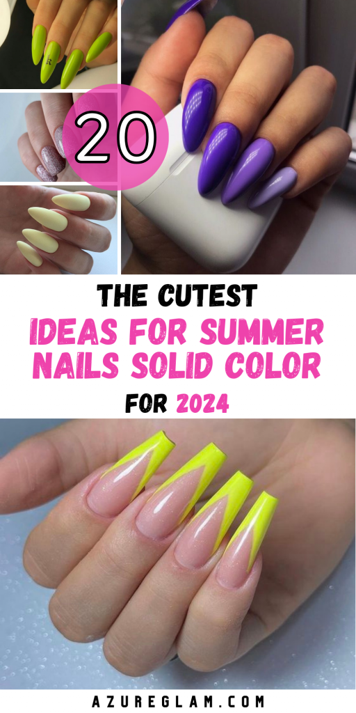 2024's Ultimate Guide to Solid Color Summer Nails: Trendy Shapes ...