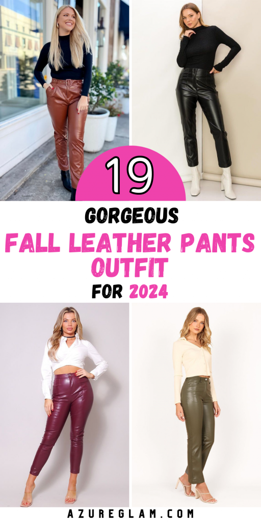 Discover 19 Trendy Fall Leather Pants Outfit 2024 Ideas for Every ...